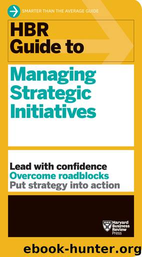 Hbr Guide To Managing Strategic Initiatives By Harvard Business Review